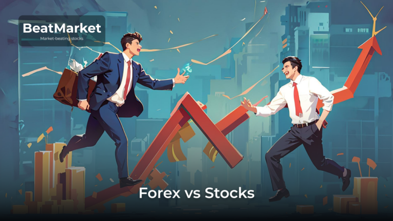 Forex vs Stocks: Which is Better for Trading in 2024 | BeatMarket