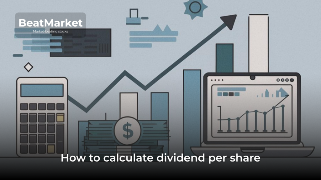 How to Calculate Dividend per Share | BeatMarket