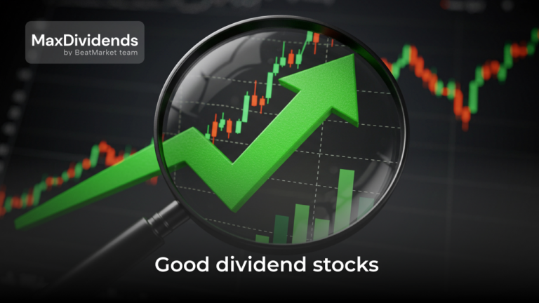 Good Dividend Stocks 2025: Best High-Yield Picks & Investment Guide